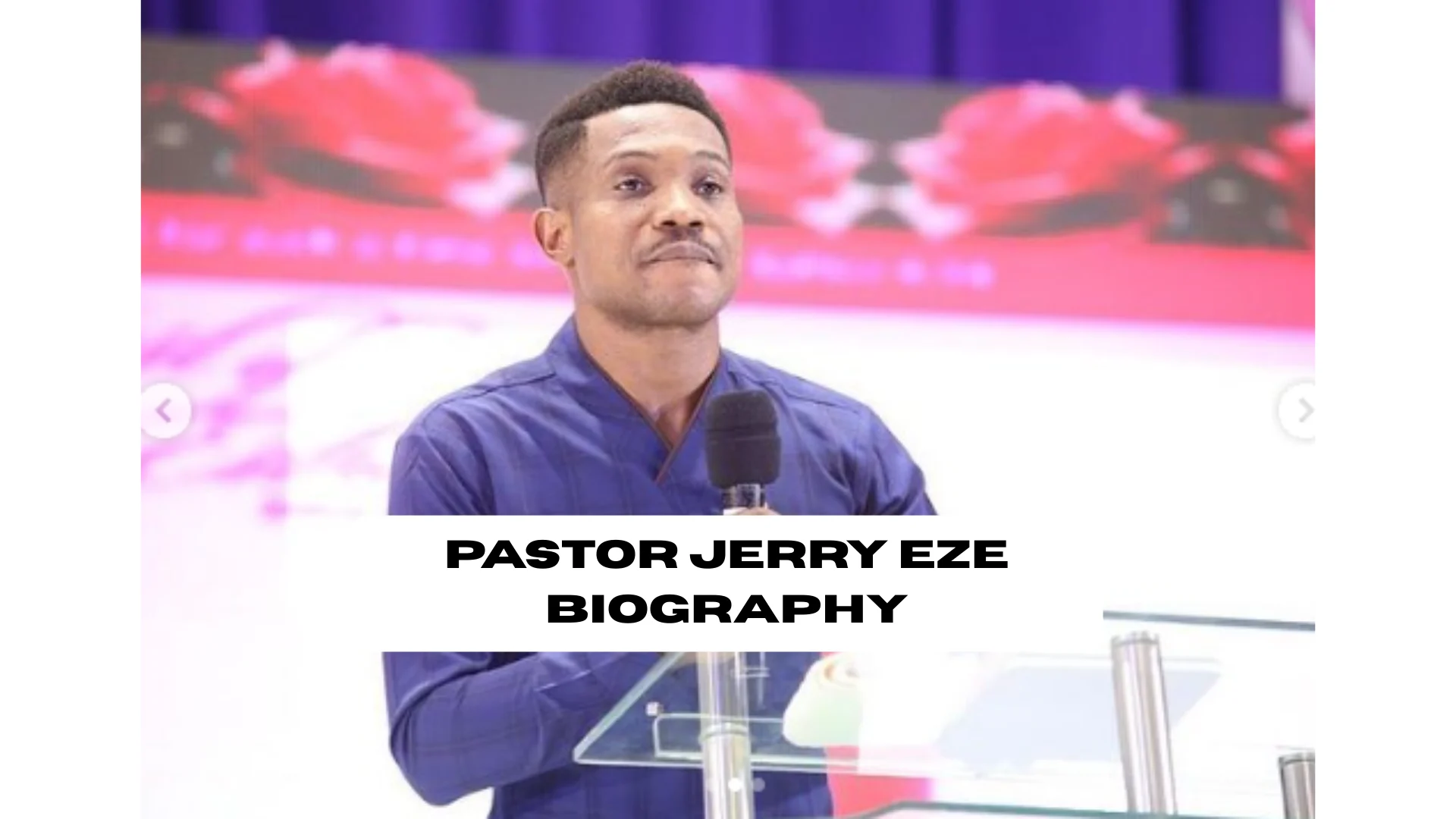 Pastor Jerry Eze Biography: Siblings, Net Worth, Age, Wife, Children ...